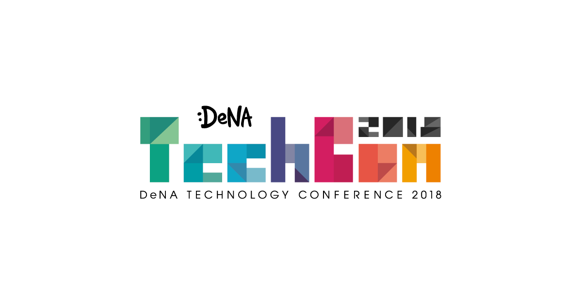 DeNA TechCon 2018